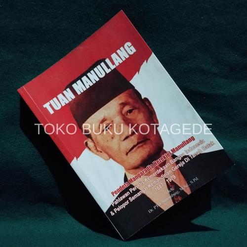 Jual Tuan Manullang, Pendeta Mangaradja Hezekiel Manullang, Pahlawan ...