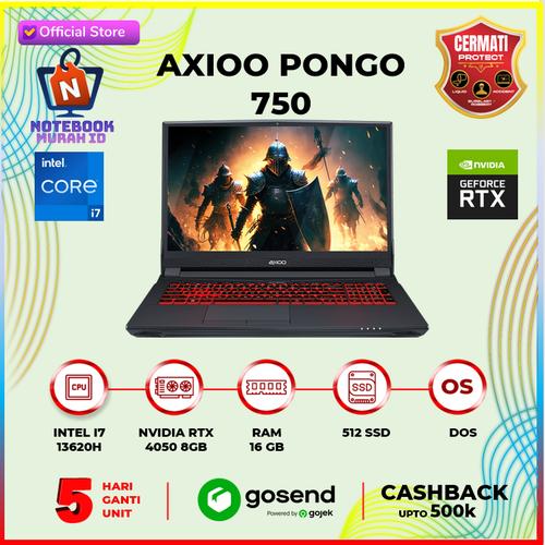 Promo AXIOO PONGO 750 I7 13620H RTX4050 6GB/ 16GB 512GB DOS 15.6FHD ...
