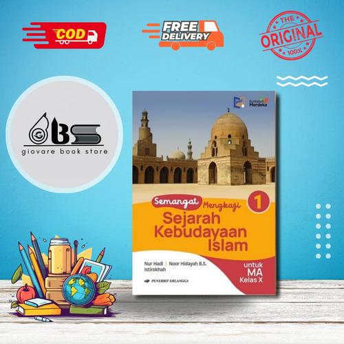 Jual SEMANGAT MENGKAJI SEJARAH KEBUDAYAAN ISLAM KELAS 10 ERLANGGA KURIKULUM MERDEKA ORIGINAL ...