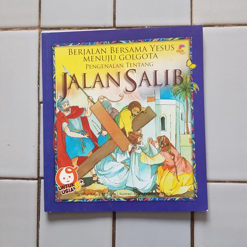 Jual Buku Berjalan Bersama Yesus Menuju Golgota Pengenalan tentang Jalan Salib penerbit BPK ...