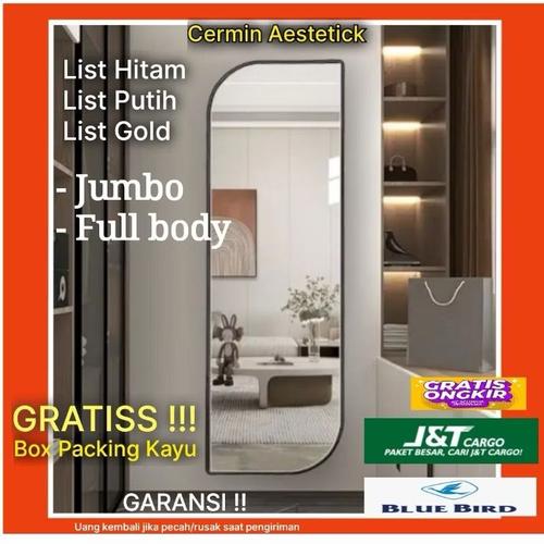 Jual Cermin full body aesthetic / kaca fullbody / Cermin jumbo model ...