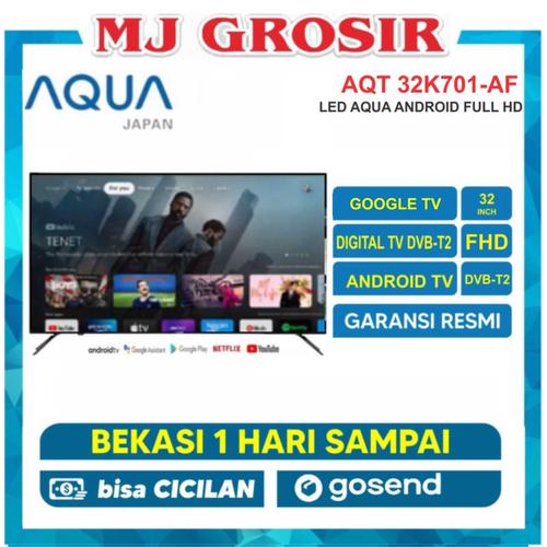 Jual LED TV AQUA 32" ANDROID AQT 32K701 A 32 INCH AQT32K701A FULL HD - Kota Bekasi - MJ GROSIR ...