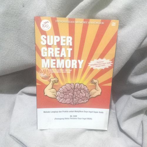 Jual Buku Original - Super Great Memory - Metode lengkap dan praktis ...