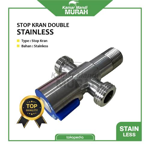Promo STOP KRAN T DOUBLE STAINLESS LIST BIRU - Jakarta Barat - kamar ...