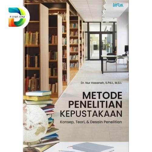 Jual Buku Metode Penelitian Kepustakaan Konsep Teori dan Desain ...