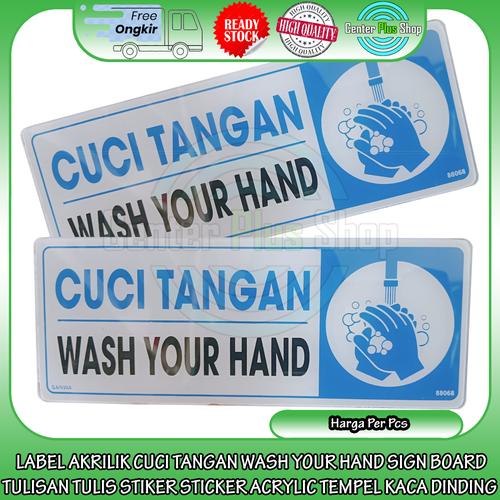 Jual Sticker Ruangan Label Akrilik Cuci Tangan Wash Your Hand Tanda ...