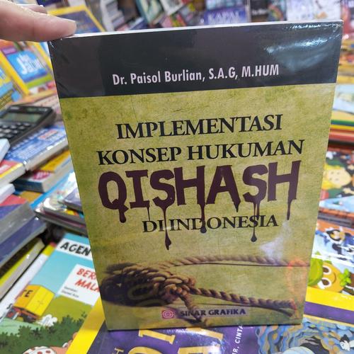 Jual Original . Implementasi Konsep Hukuman QISHASH di Indonesia ...