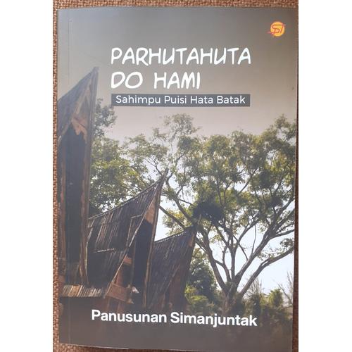 Jual PARHUTAHUTA DO HAMI (KAMI ORANG KAMPUNG) : Kumpulan Puisi dalam ...