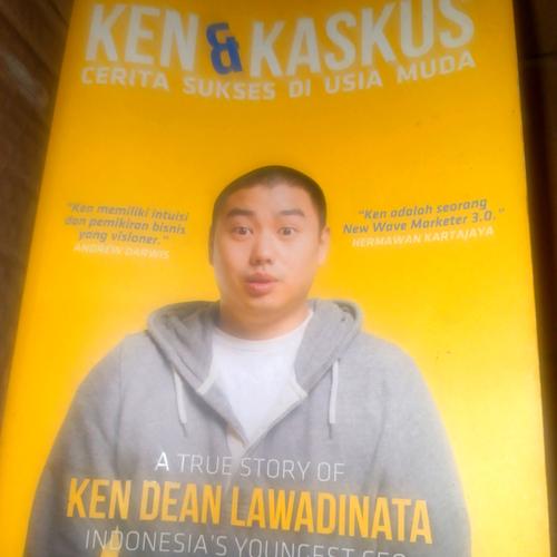 Jual Buku KEN dan KASKUS, kisah sukses pendiri aplikasi kaskus Indonesia yang SUKSES DI USIA ...
