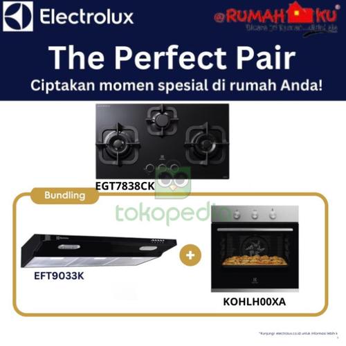 Promo Paket ELECTROLUX Kompor EGT7838CK Dan Hood EFT9033K Dan Oven ...