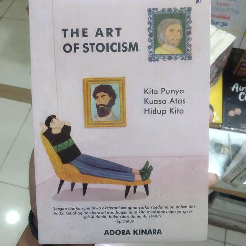 Jual buku The Art of stoicism "Kita punya kuasa atas Hidup kita ...