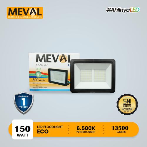 Promo MEVAL Lampu Sorot LED Flood Light ECO - High Power - PRO 150 Watt ...