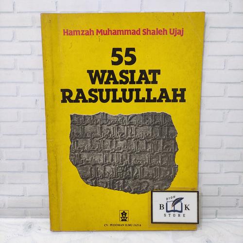Jual (ORIGINAL) Buku 55 Wasiat Rasulullah (Hamzah Muhammad Shaleh Ujaj ...