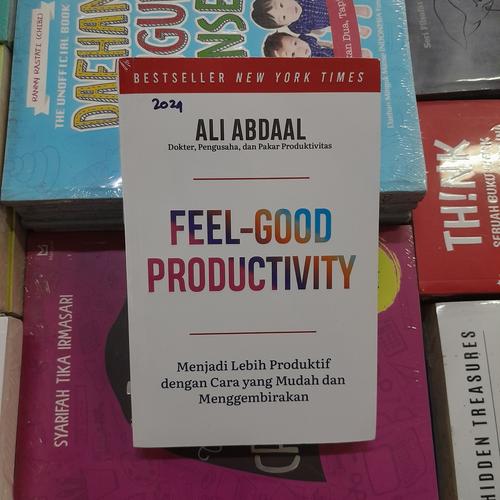 Jual BUKU FEEL GOOD PRODUCTIVITY MENJADI LEBIH PRODUKTIF DENGAN CARA ...