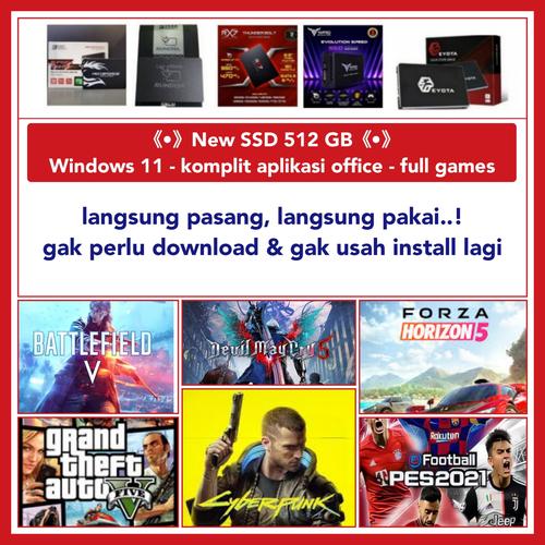 Jual NEW SSD 512gb | isi Windows 11 + komplet aplikasi + full games gta5, pes2021, dll.. | Siap ...