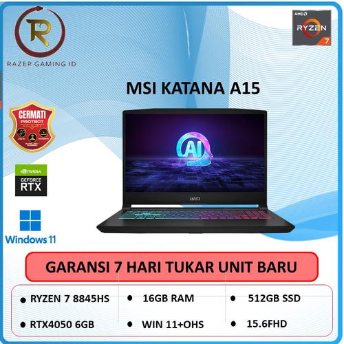 Jual MSI KATANA A15 AI RYZEN 7 8845HS RTX4050 6GB RAM 16GB SSD 512GB ...
