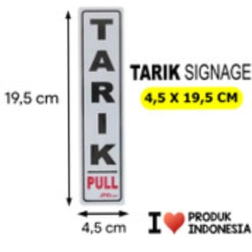 Jual SIGNAGE TARIK 4,5X19,5CM SIGN PETUNJUK SIMBOL LOGO PERINGATAN ...
