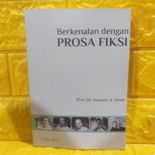 Jual Berkenalan Dengan Prosa Fiksi Edisi Baru Prof. Dr. Suminto A ...