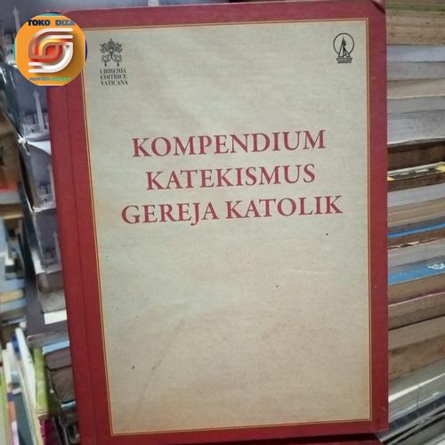 Jual Kompendium Katekismus Gereja Katolik Libreria Editrice Vaticana ...