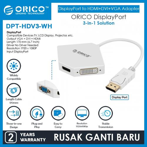 Promo ORICO DPT-HDV3 DisplayPort to HDMI+DVI+VGA Adapter - Putih ...