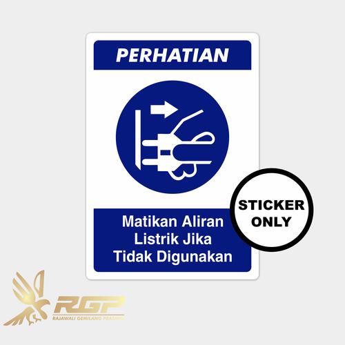 Jual Sticker APD Matikan Aliran Listrik Jika Tidak Digunakan ukuran ...