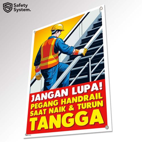 Jual Spanduk Banner K3 Safety Jangan Lupa Memegang Handrail Pegangan ...