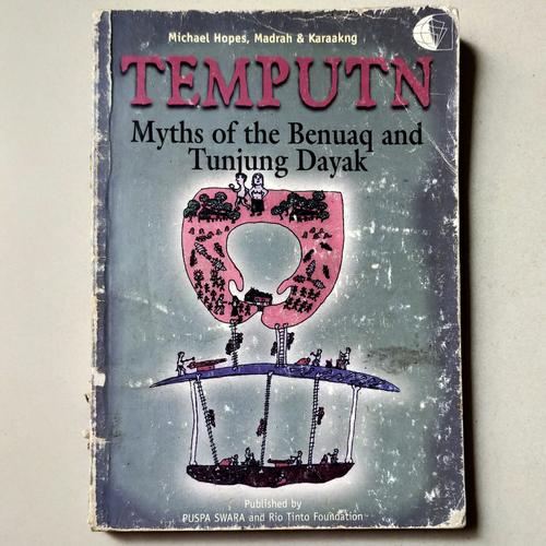 Jual Buku langka : TEMPUTN Myths of the Benuaq and Tunjung Dayak ...