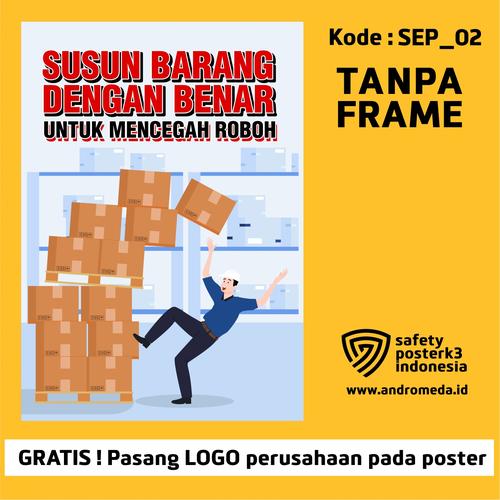 Jual Safety Poster K3 : Susun Barang Dengan Benar Untuk Mencegah ...