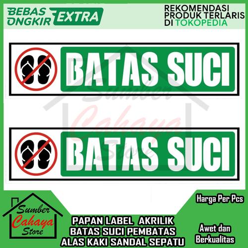 Jual Papan Akrilik Sign Board Batas Suci Pembatas Sandal Sepatu Stiker ...