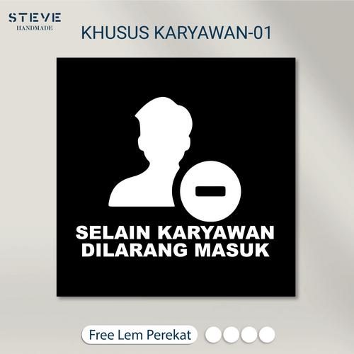 Jual Sign Board Khusus Karyawan | Papan Tanda Ruang Khusus Karyawan ...