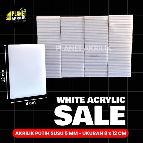 Jual AKRILIK LEMBARAN PUTIH SUSU TEBAL 5MM PAPAN UKURAN 8x12CM | MILKY WHITE ACRYLIC 5MM 8x12cm ...