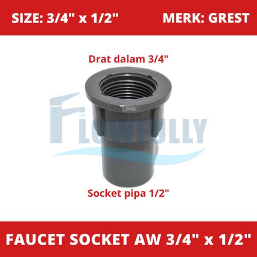 Jual FAUCET SOCKET AW 3/4 x 1/2 INCH GREST PVC SOK DRAT DALAM 3/4 x 1/2 ...