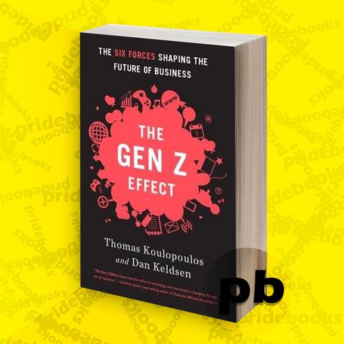 Jual Gen Z Effect: The Six Forces Shaping the Future of Business ...