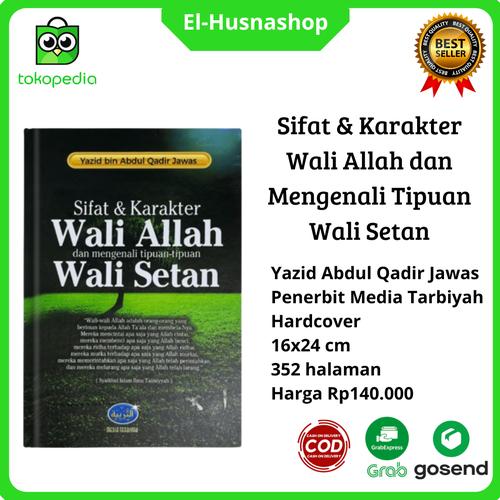 Jual Buku Sifat Dan Karakter Wali Allah Dan Mengenali Tipuan Wali Setan ...