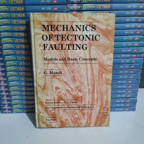 Jual Buku Mechanics Of Tectonic Faulting - Models And Basic Concepts ...