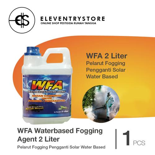 Jual WFA 2 Liter [1 Botol] - Pelarut Fogging Pengganti Solar - Water ...