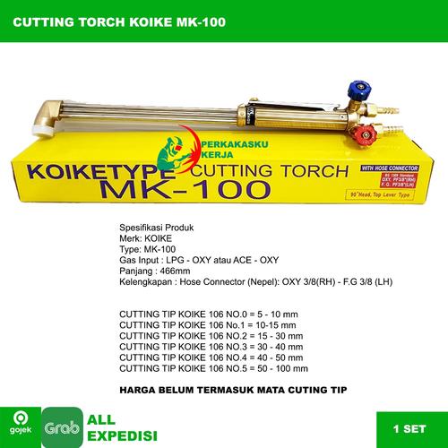 Jual KOIKE cutting torch mk100/mk-100 cut torch/blender las potong mk ...