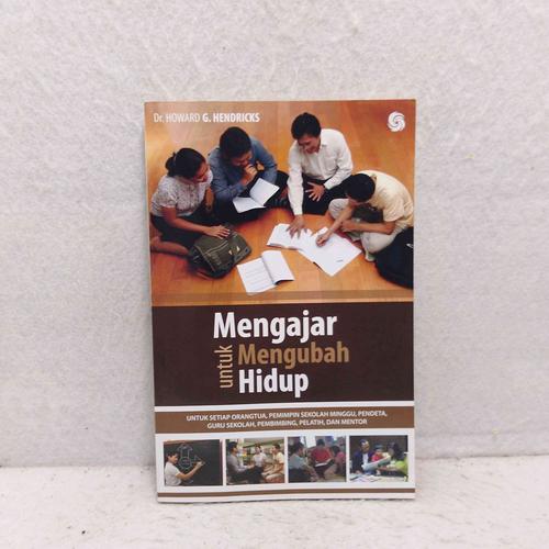 Jual Buku Mengajar Untuk Mengubah Hidup - Dr Howard - Kab. Indramayu ... Jual Buku Mengajar Untuk Mengubah Hidup - Dr Howard - Kab. Indramayu ...