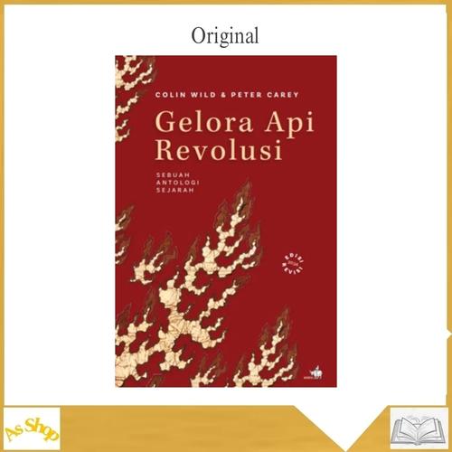 Jual Buku Gelora Api Revolusi Sebuah Antologi Sejarah - Colin Wild ...
