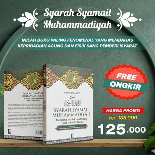 Jual ( COD ) Syarah Syamail Nabi Muhammad - Mengenal Akhlak dan Pribadi ...
