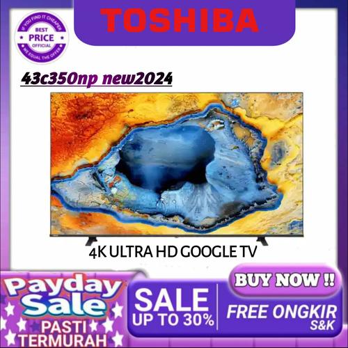 Jual TOSHIBA 43C350NP SMART GOOGLE TV 43 INCH NEW 4K UHD GOOGLE TV ...