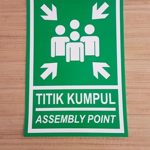 Jual Sign Rambu Sticker TITIK KUMPUL ASSEMBLY POINT ukuran 60 x 40 cm ...
