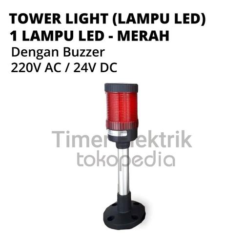 Jual Tower Light Buzzer (Lampu LED) 1 Lampu LED 220V AC / 24V DC ...