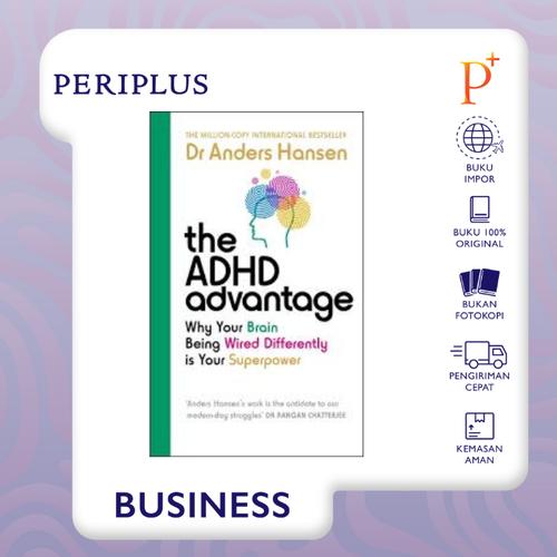 Jual The ADHD Advantage: Why Your Brain Being Wired Differently is Your Superpower ...