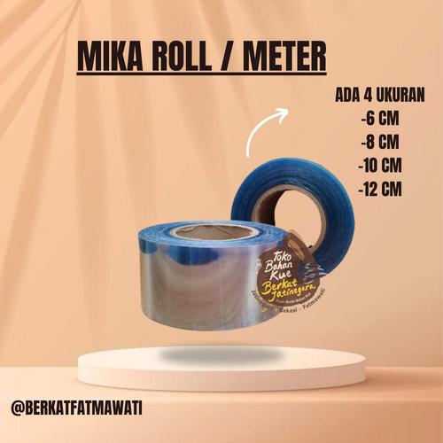 Jual MIKA ROLL PER METER / MIKA ROLL PUDDING / MIKA ROLL KUE - 8 CM - Jakarta Selatan - Berkat ...