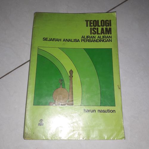 Jual Buku Teologi Islam : Aliran-aliran Sejarah Analisa Perbandingan Harun Nasution Bekas, ori ...