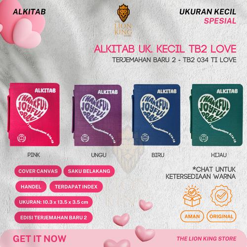 Promo Alkitab Ukuran Kecil Terjemahan Baru 2 Love (TB2 034 TI Love ...