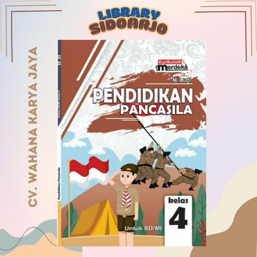Jual ( KELAS 4 ) Buku Paket Siswa Pendidikan Pancasila PKN-PPKN SD/MI Kelas 4 Kurikulum Merdeka ...