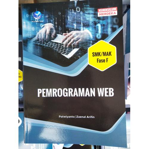 Jual Pemrograman Web untuk SMK/MAK Fase F Kurikulum Merdeka/Patwiyanto - Kab. Sleman - GE books ...