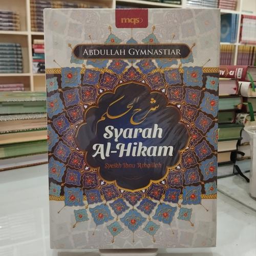 Jual Buku Syarah Al Hikam Lengkap Ibnu Atha'illah Edisi Terbaru ...